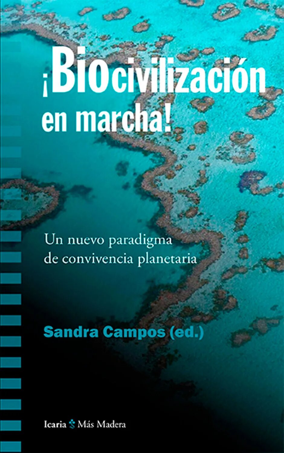 Biocivilización en marcha [Цифровая книга]