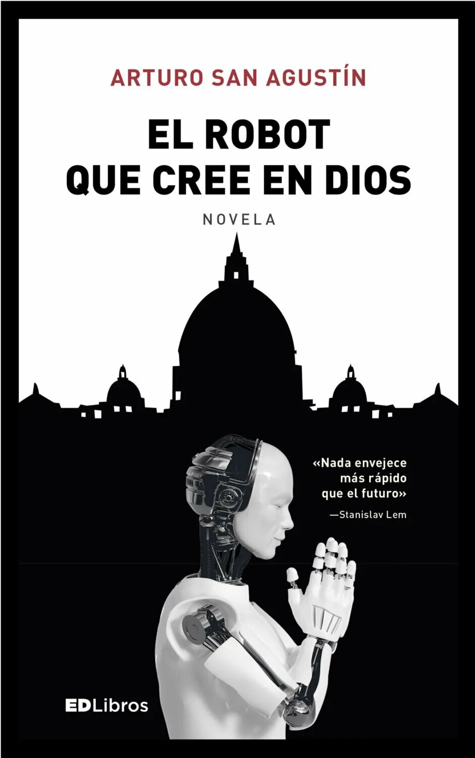 El robot que cree en Dios [Цифровая книга]