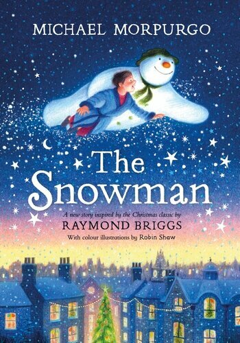The Snowman: A full-colour retelling of the classic / Morpurgo M. (книга на английском)