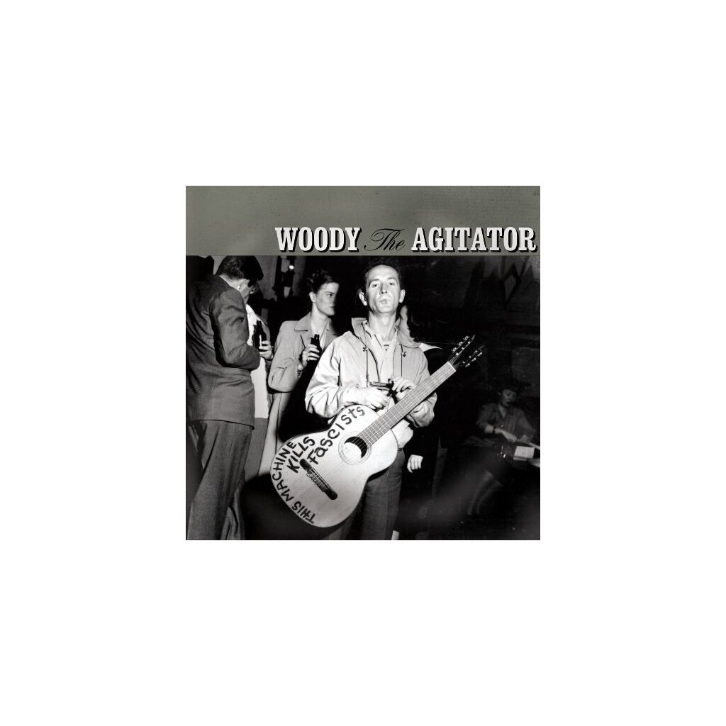 Виниловая пластинка Woody Guthrie - Woody the Agitator - Vinyl (1 LP)