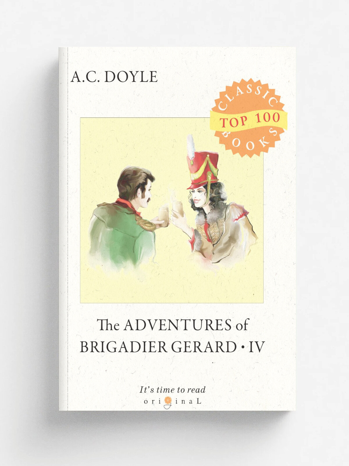 The Adventures of Brigadier Gerard IV