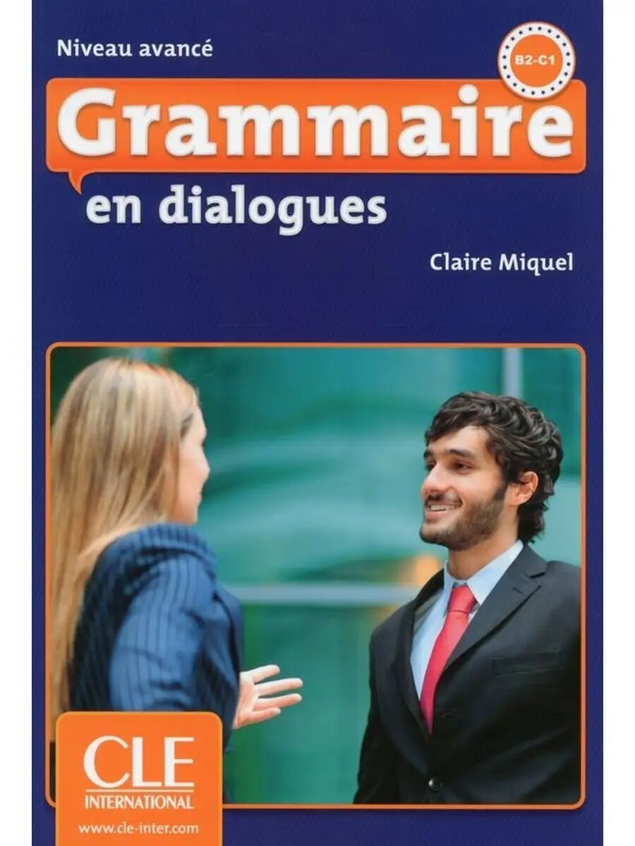 Grammaire en dialogues Avance B2-C1 Livre + CD французский | CLE International