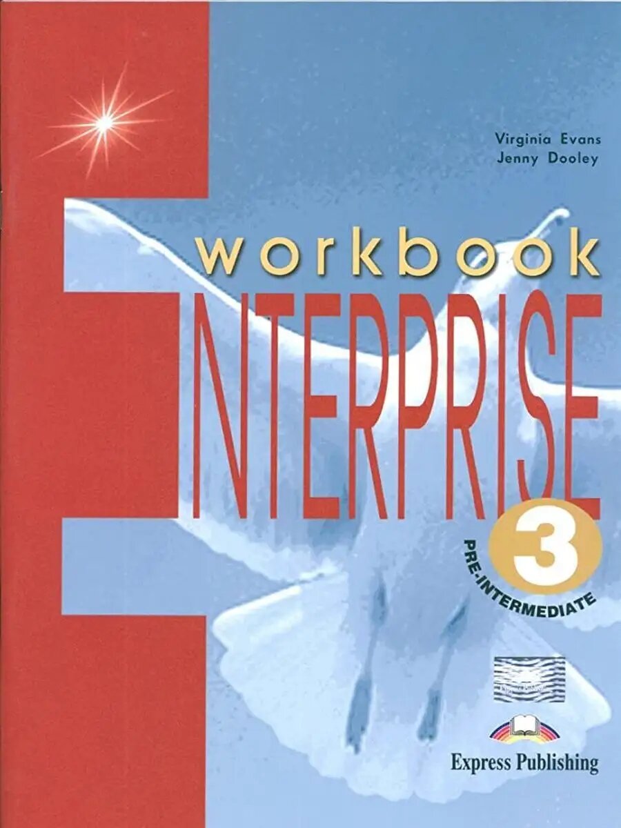 Enterprise 3 Pre-Intermediate Workbook | Курс рассчитан на 80-90 академических часов.