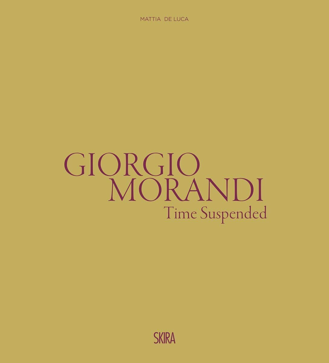 Giorgio Morandi: Time Suspended / Pasquali M. (книга на английском)