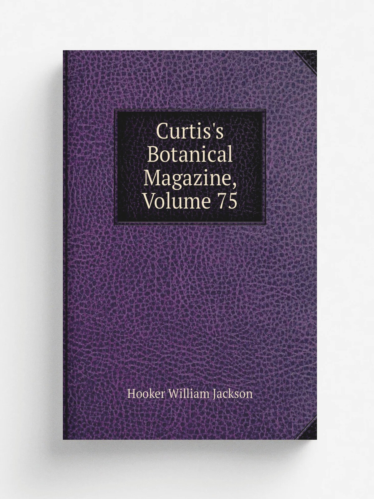 Curtis's Botanical Magazine, Volume 75