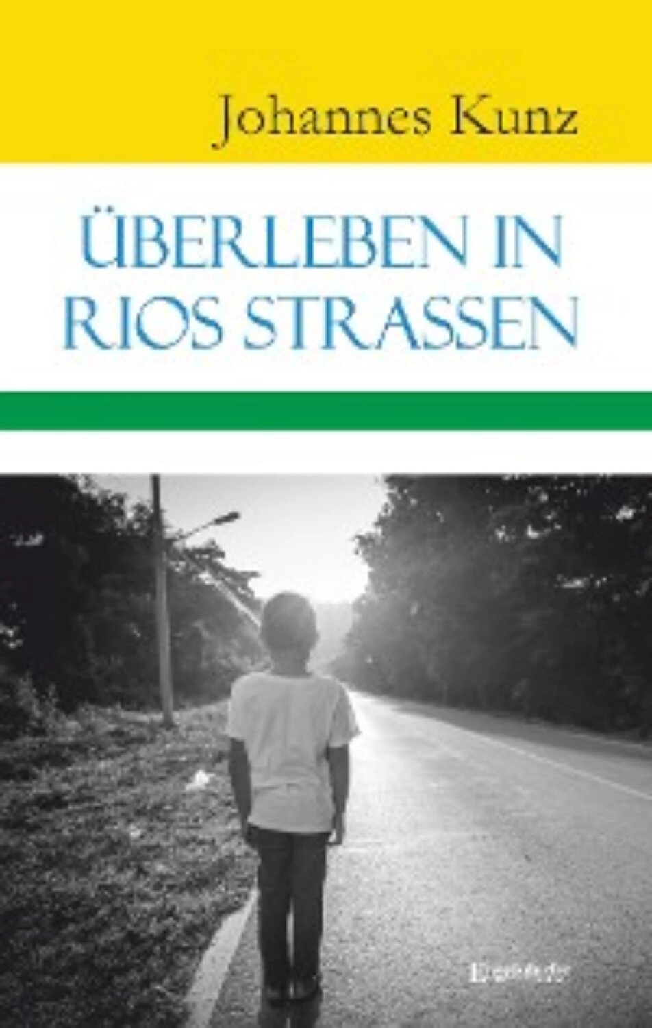 Überleben in Rios Straßen [Цифровая книга]