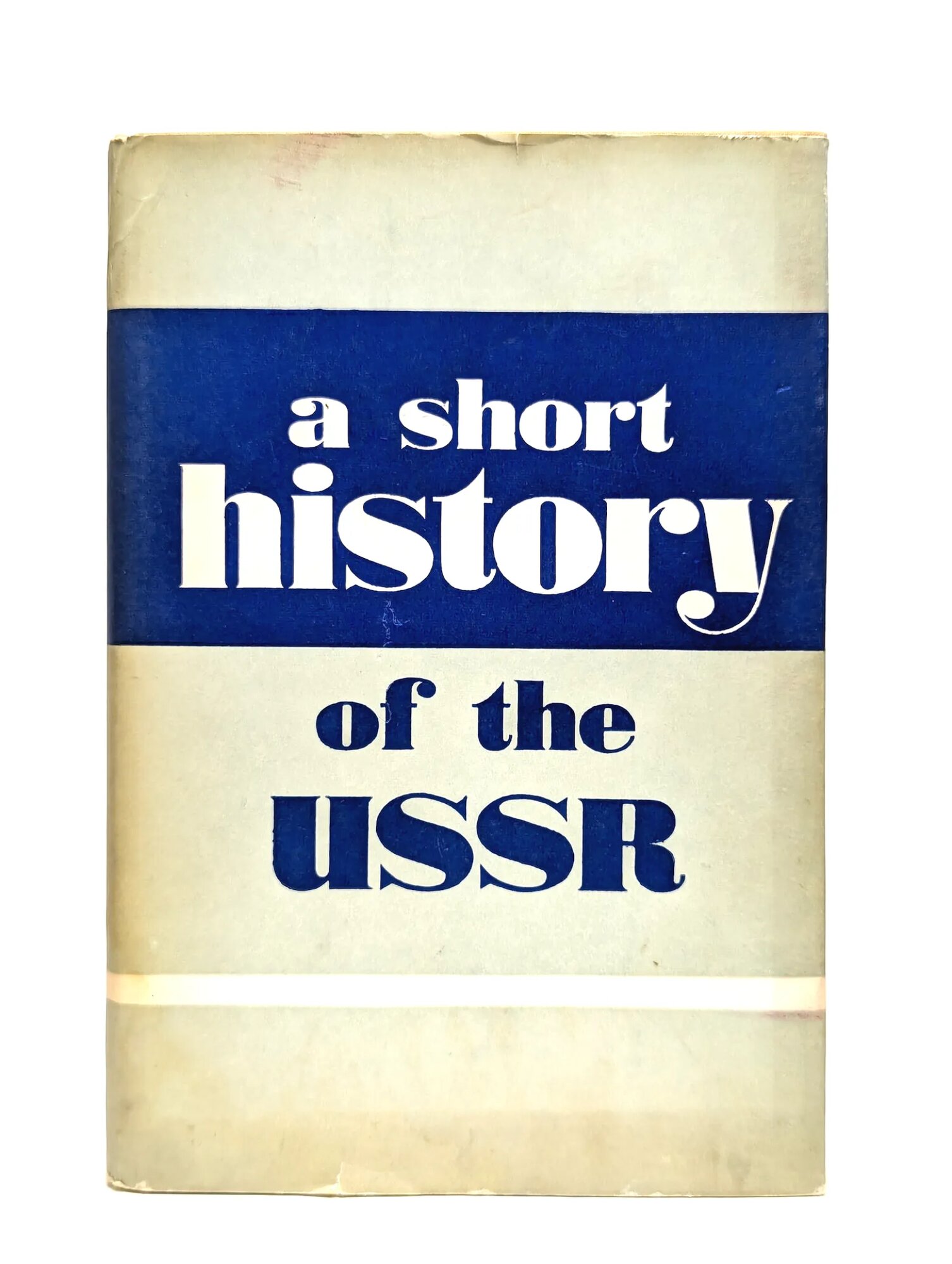 A Short History of the USSR. Part 2 Самсонов Александр Михайлович 1965