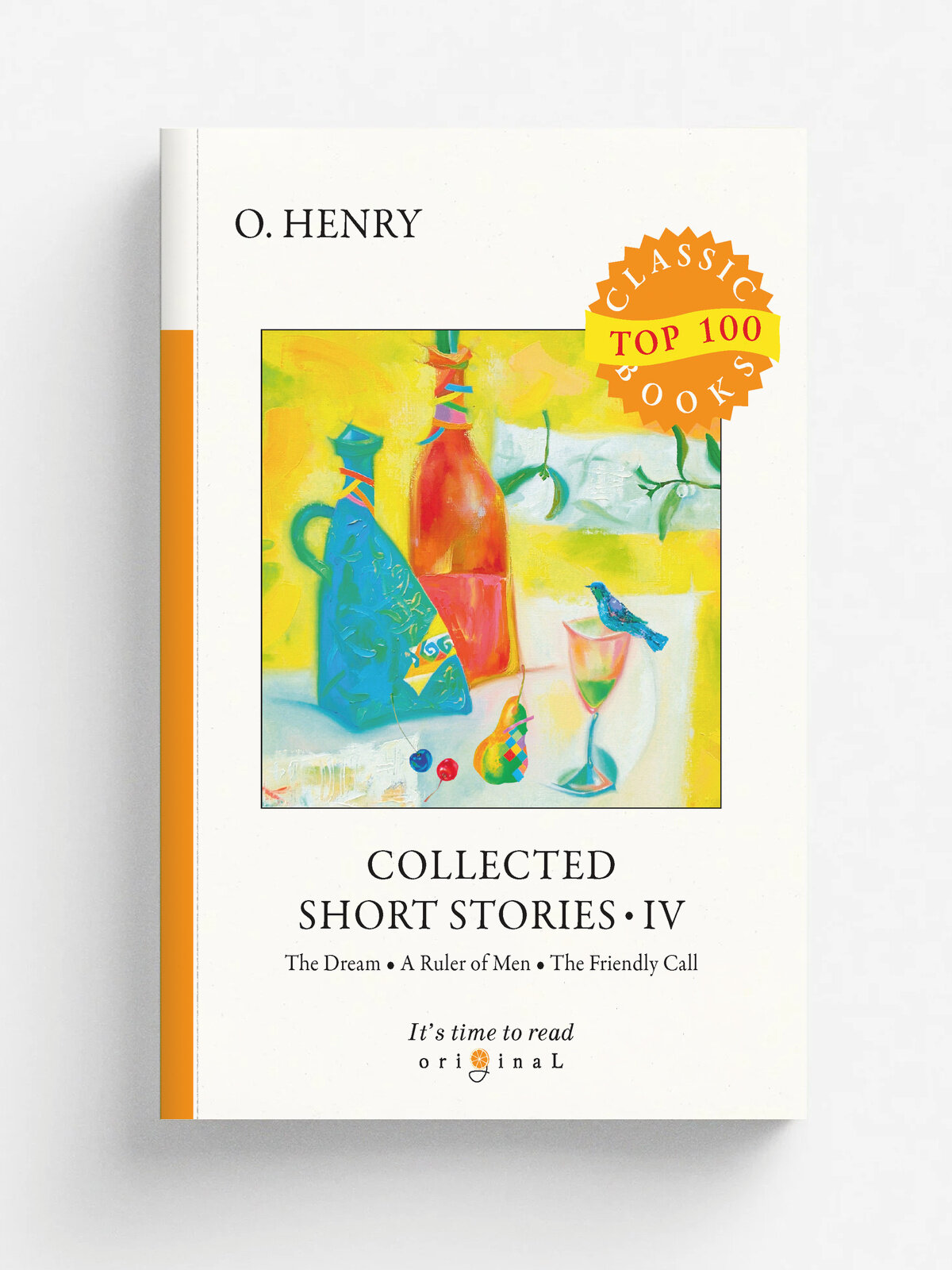 Collected Short Stories IV/Сборник рассказов 4