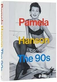 Pamela Hanson : The '90s