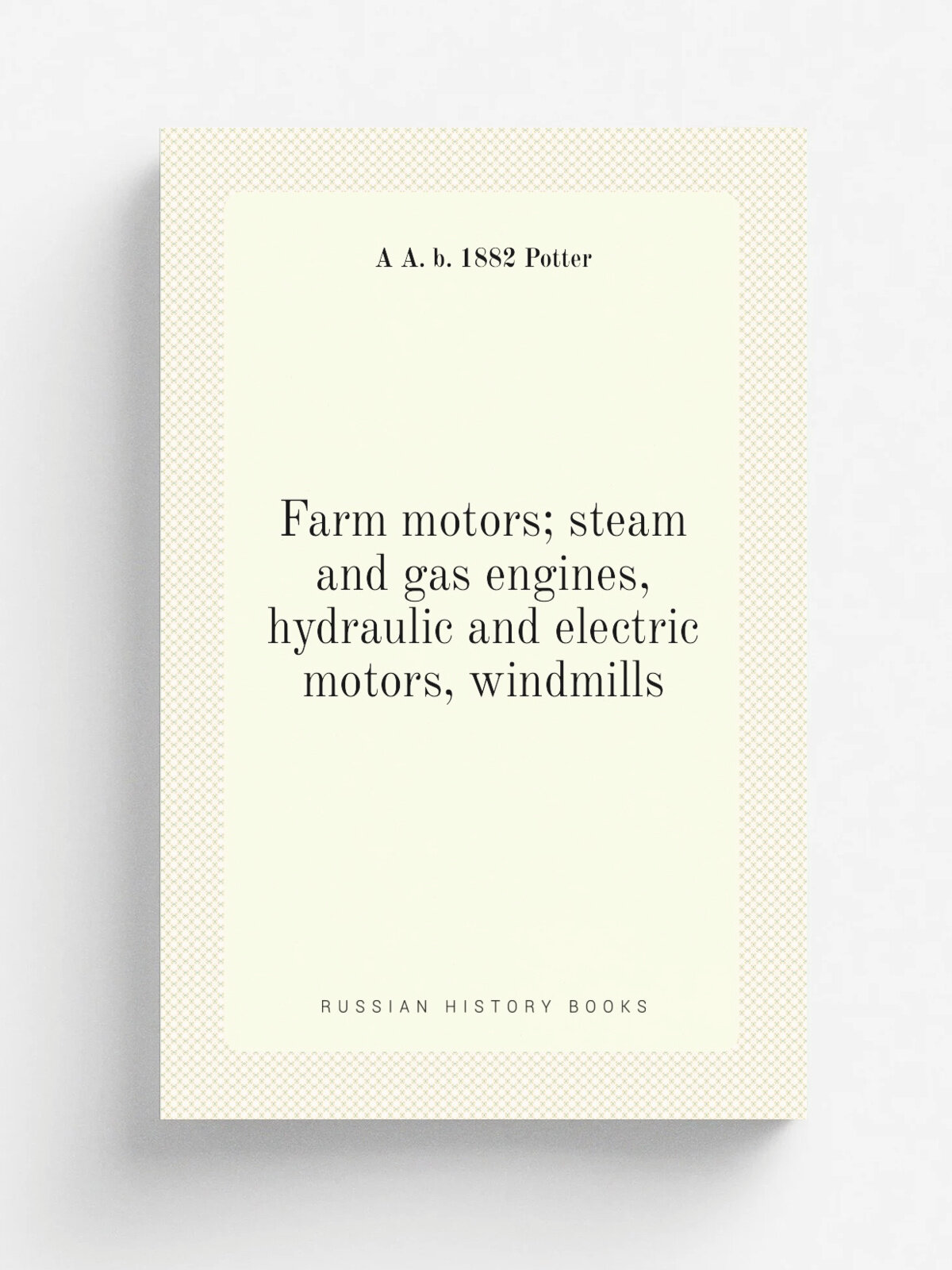 Farm motors; steam and gas engines, hydraulic and electric motors, windmills