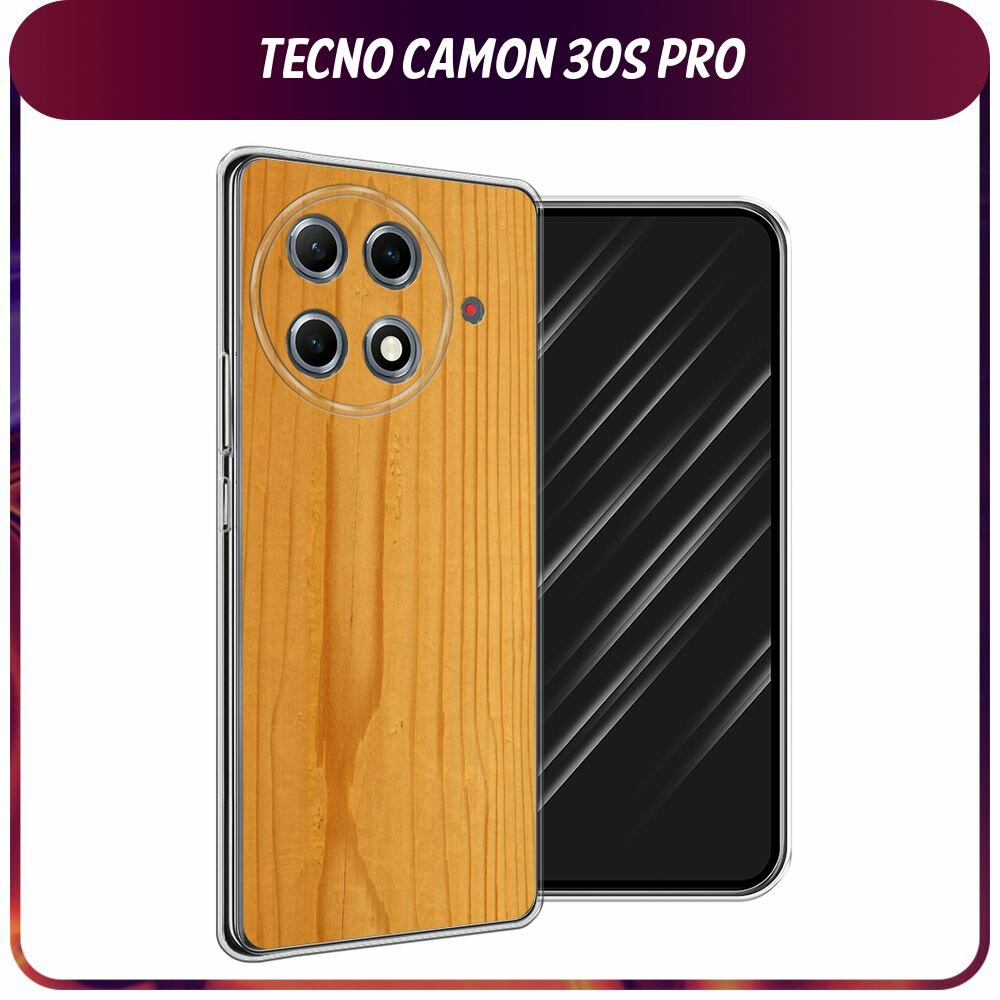 Чехол на Tecno Camon 30S Pro / Текно Камон 30S Про с принтом "Текстура дерево"