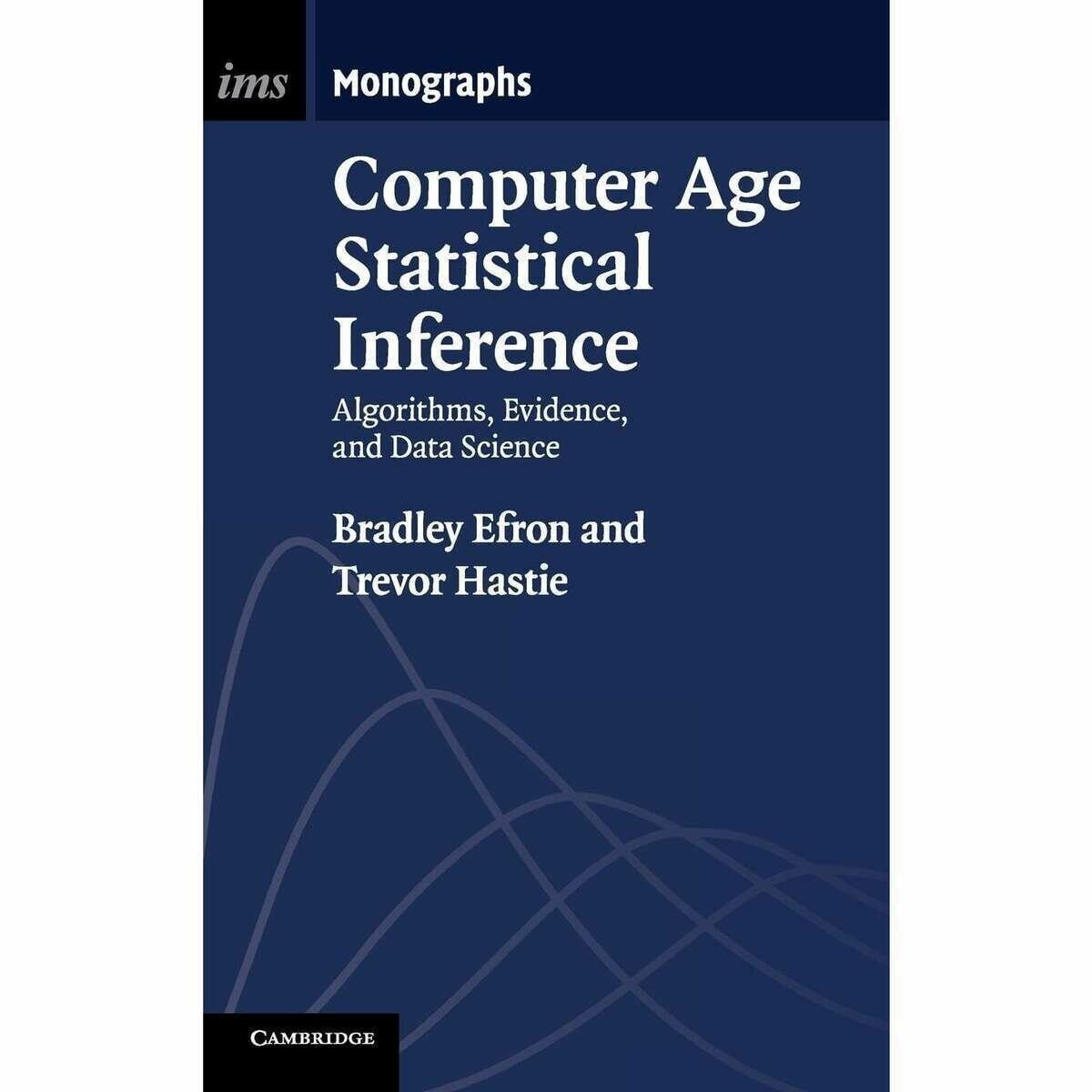 Computer Age Statistical Inference / Бумажная книга — фото 1