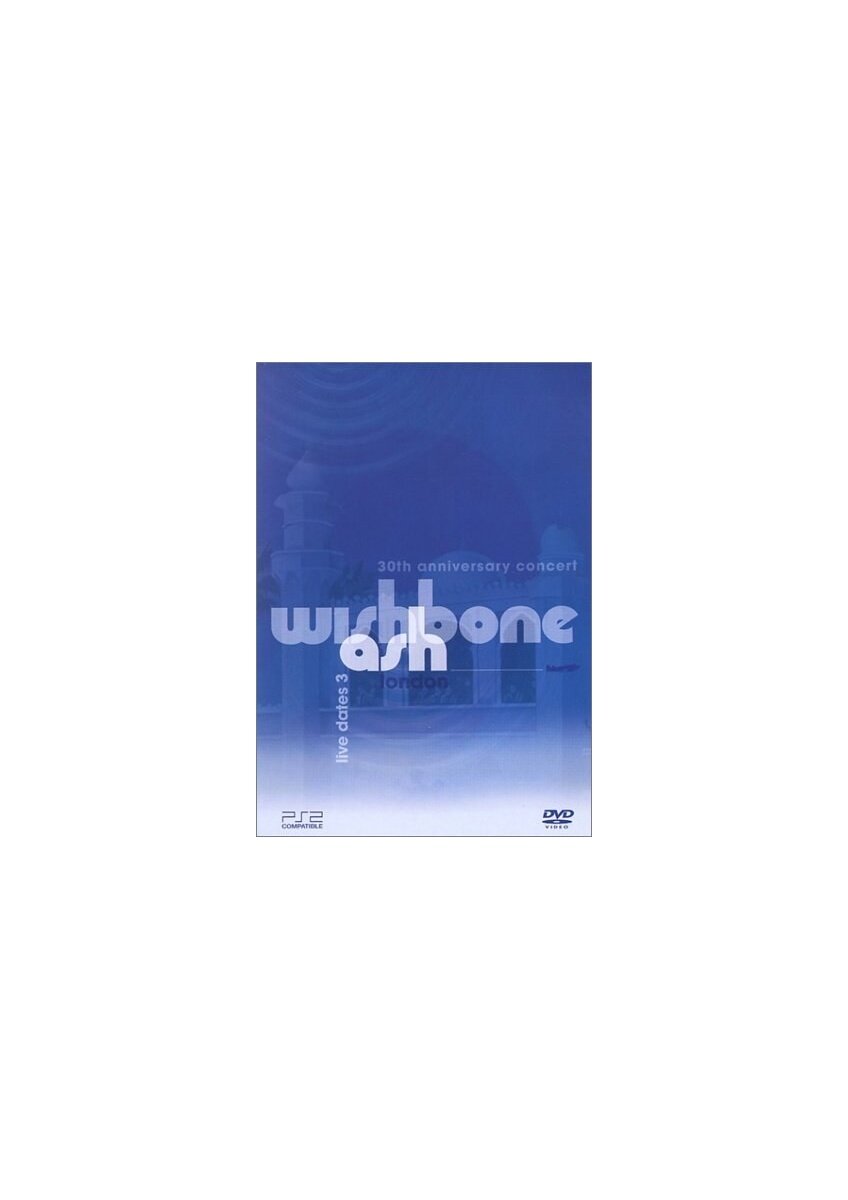 Wishbone Ash - Live 30th Anniversary Concert - Wishbone Ash. 1 DVD