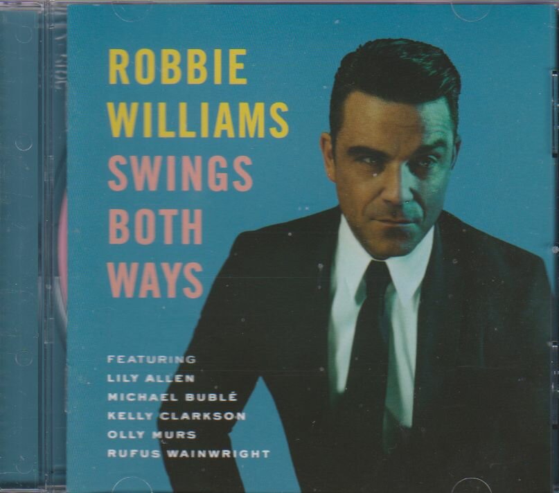 Robbie Williams - Swings Both Ways (2013/2025) Переиздание 12-page