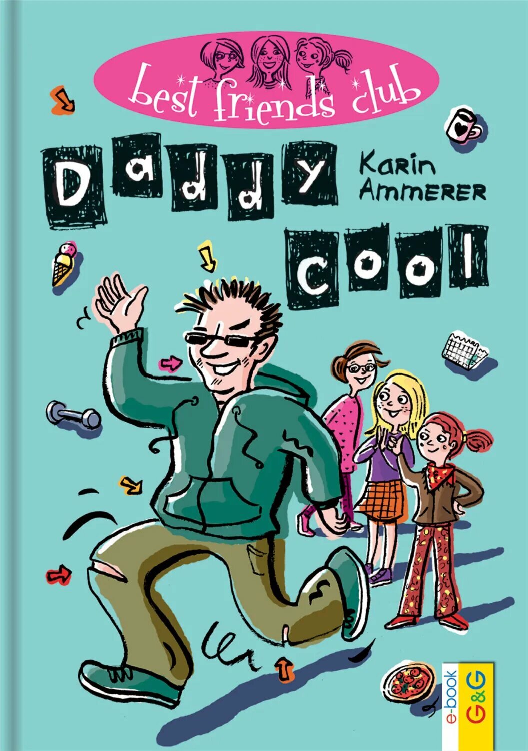 Best Friends Club: Daddy cool [Цифровая книга]