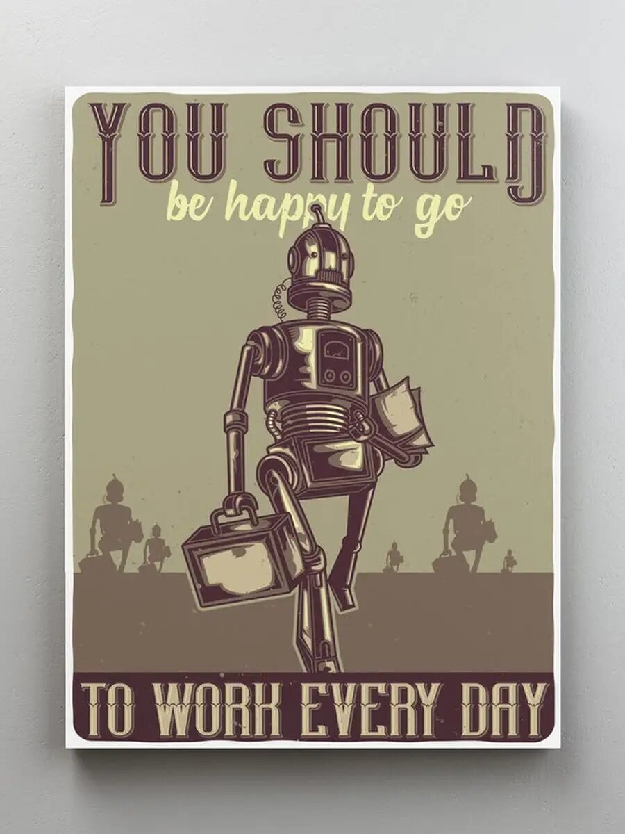 Интерьерная картина на холсте "Винтажный постер - робот идет на работу" размер 30x40 см