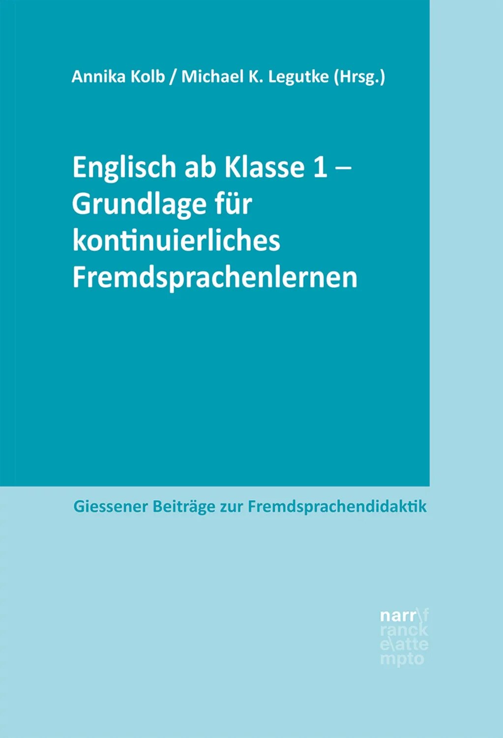 Englisch ab Klasse 1 - Grundlage für kontinuierliches Fremdsprachenlernen [Цифровая книга]