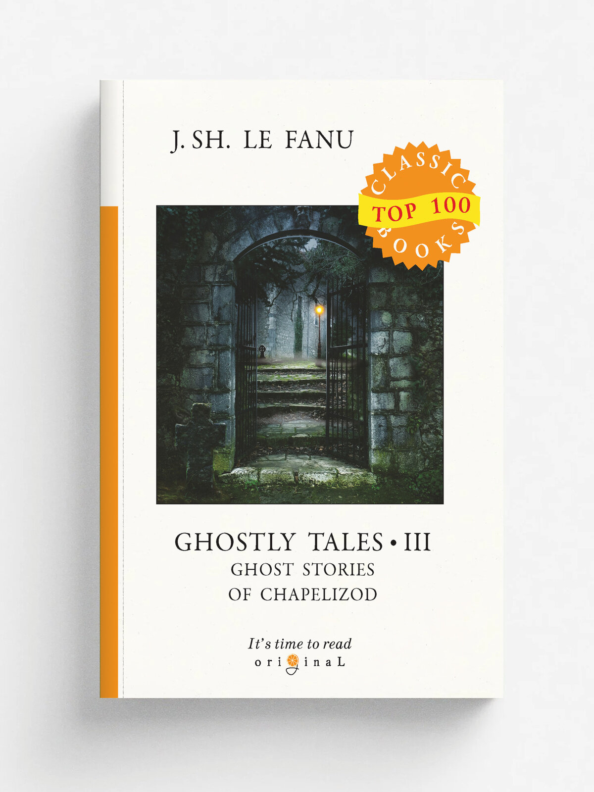 Ghostly Tales III. Ghost Stories of Chapelizod/Рассказы о призраках 3
