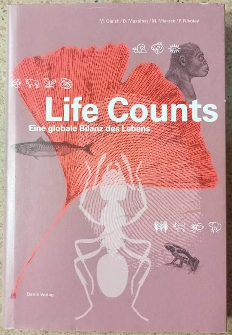Life Counts. Eine globale Bilanz des Lebens/Жизнь имеет значение. Глобальная оценка жизни на Земле