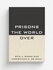 Prisons the World Over