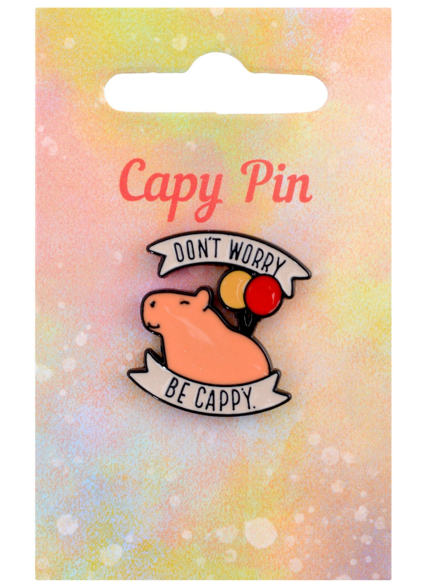 Значок Капибара Dont Worry Be Cappy (металл)