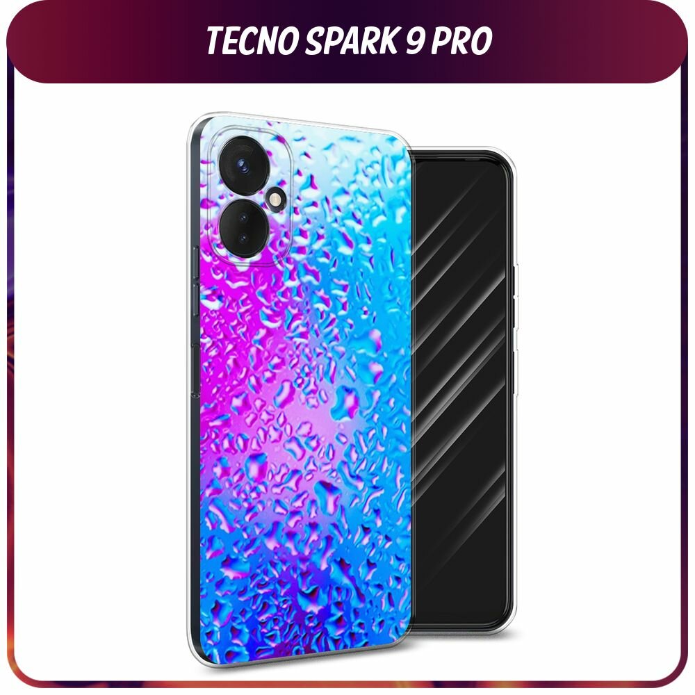Чехол на Tecno Spark 9 Pro / Техно Спарк 9 Про с принтом "Капли на стекле"
