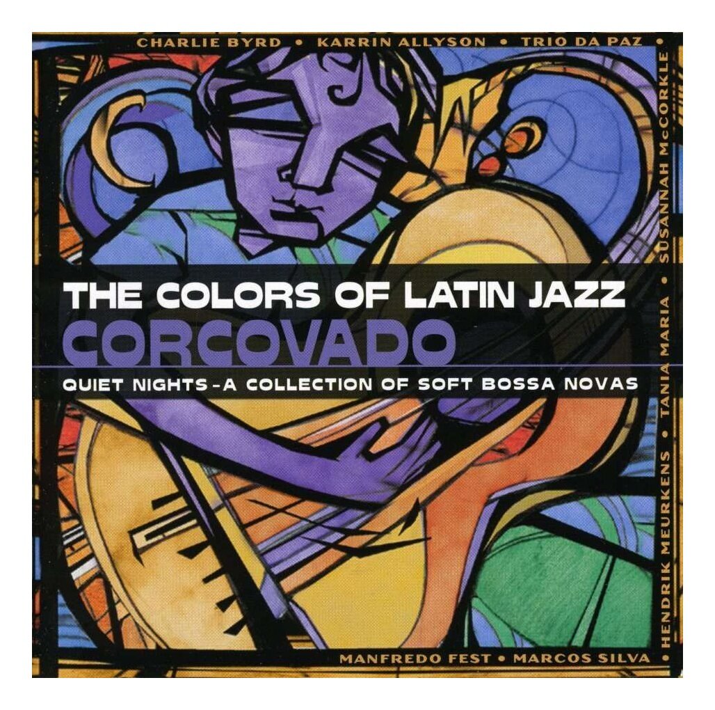 Диск The Colors Of Latin Jazz - Corcovado (1 CD)