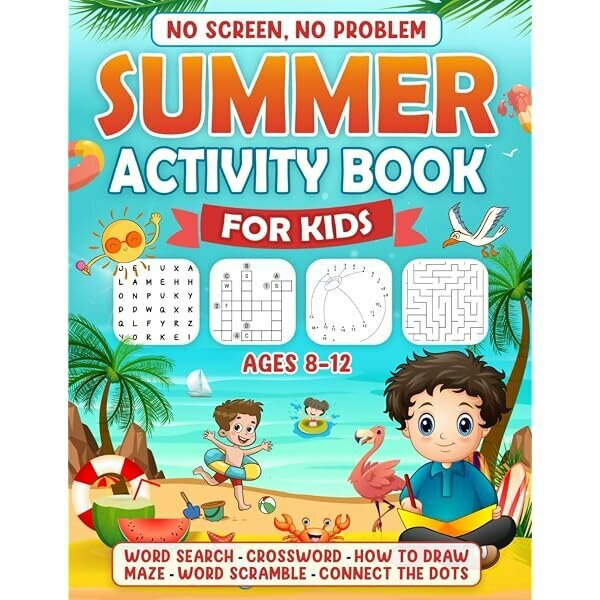 No Screen, No Problem: Summer Activity Book for Kids Ages 8-12: Word Searches, Crosswords, Mazes, Word Scrambles, How to Draw, Connect the Dots & More . Road Trips, Beach Days, and Rainy Afternoons，Reprinted paperback book