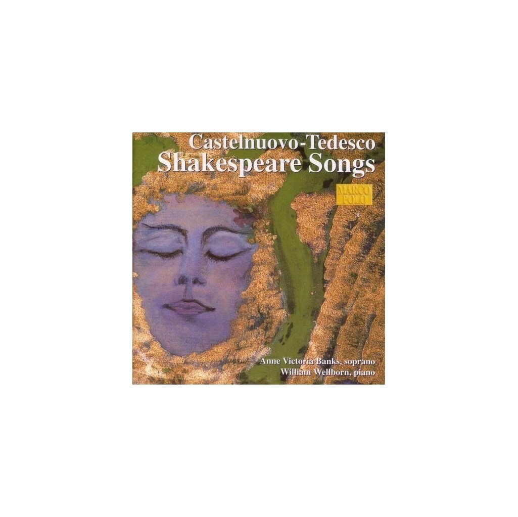 Диск CASTELNUOVO-TEDESCO: Shakespeare Songs (1 CD)