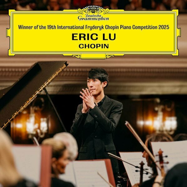 Компакт-диск Warner Eric Lu – Winner of the 19th International Fryderyk Chopin Piano Competition 2025