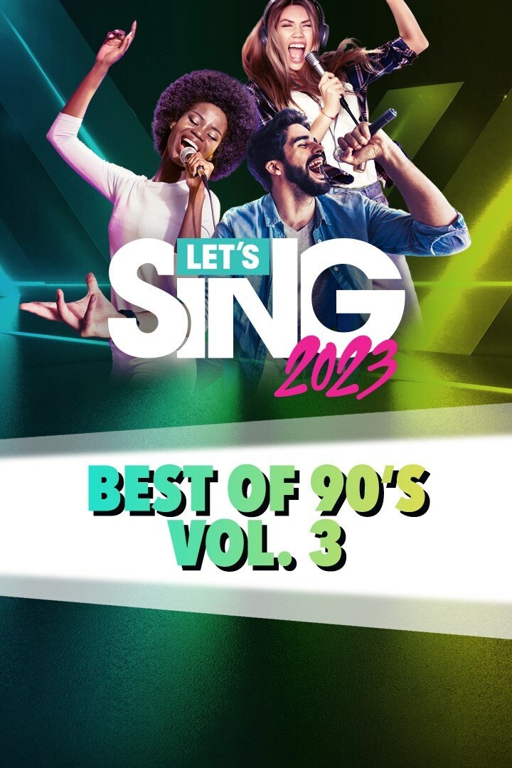 Let's Sing 2023 Best of 90's Vol. 3 Song Pack — дополнение (DLC) для Xbox / Microsoft Store · Xbox One, Xbox Series X|S · цифровой ключ · нужна базовая игра