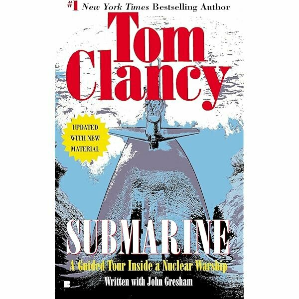 Submarine: A Guided Tour Inside a Nuclear Warship (Tom Clancy's Military Reference) Reprinted books