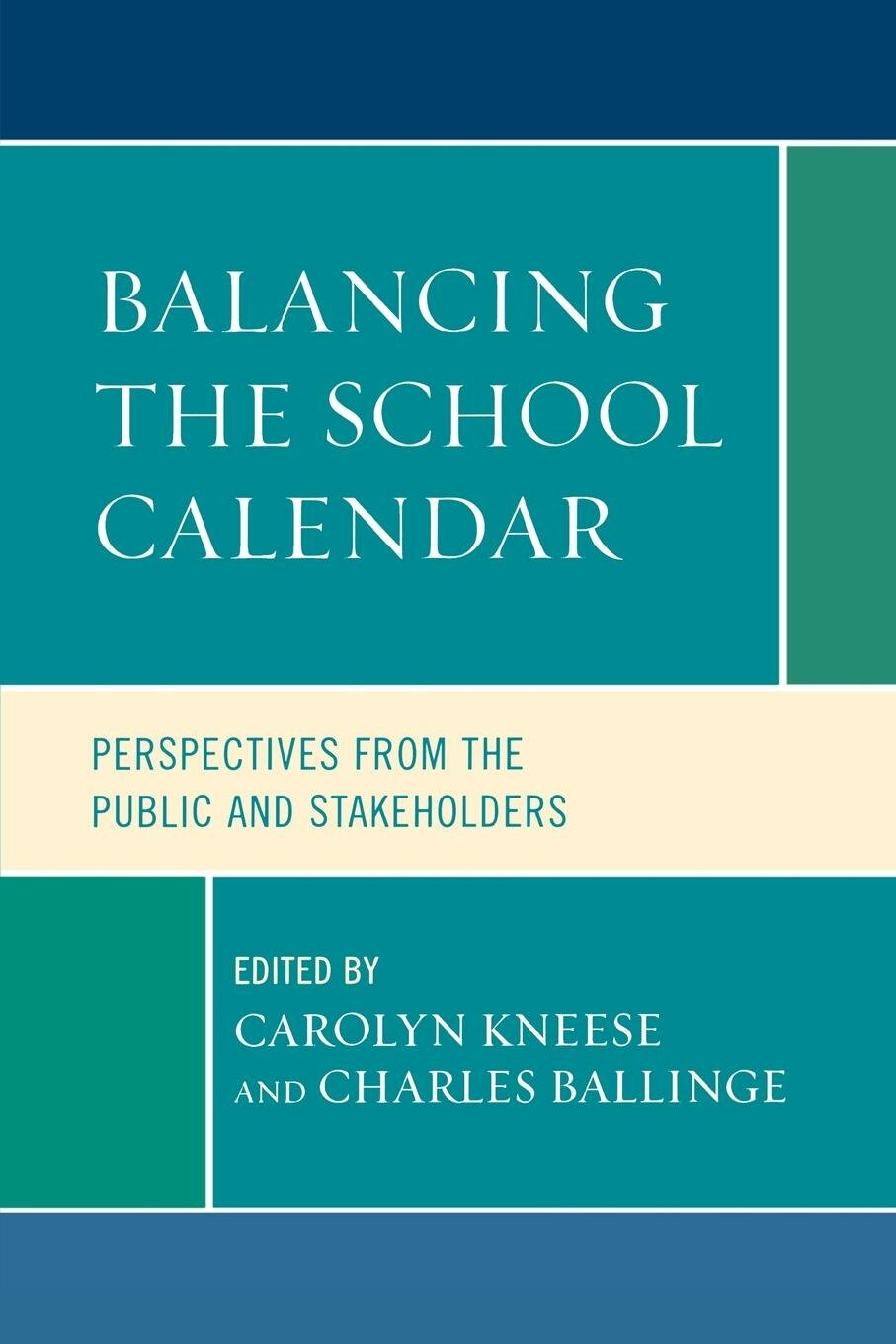Balancing the School Calendar. Perspectives from the Public and Stakeholders