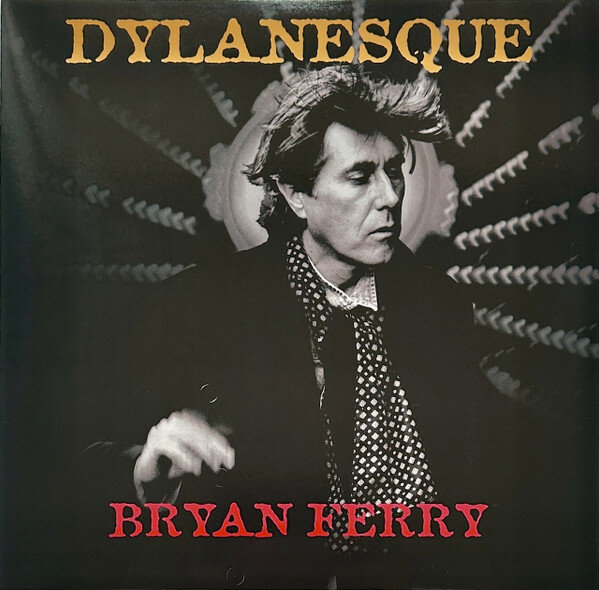 Виниловая пластинка Bryan Ferry - Dylanesque (Limited Edition) (Red Vinyl) (1 LP)
