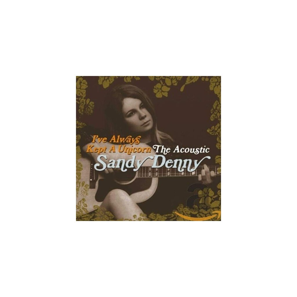 Диск Sandy Denny - Ive Always Kept a Unicorn (2 CD)