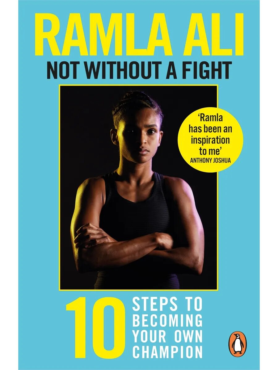 Not Without a Fight. Ten Steps to Becoming Your Own Champion