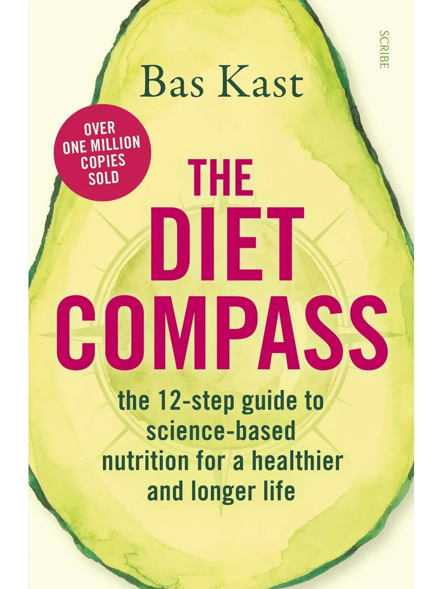 The Diet Compass. The 12-step guide to science-based nutriti