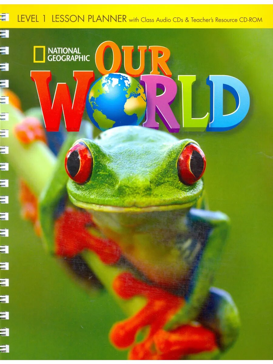 Our World 1: Lesson Planner with Class Audio CDs and Teacher