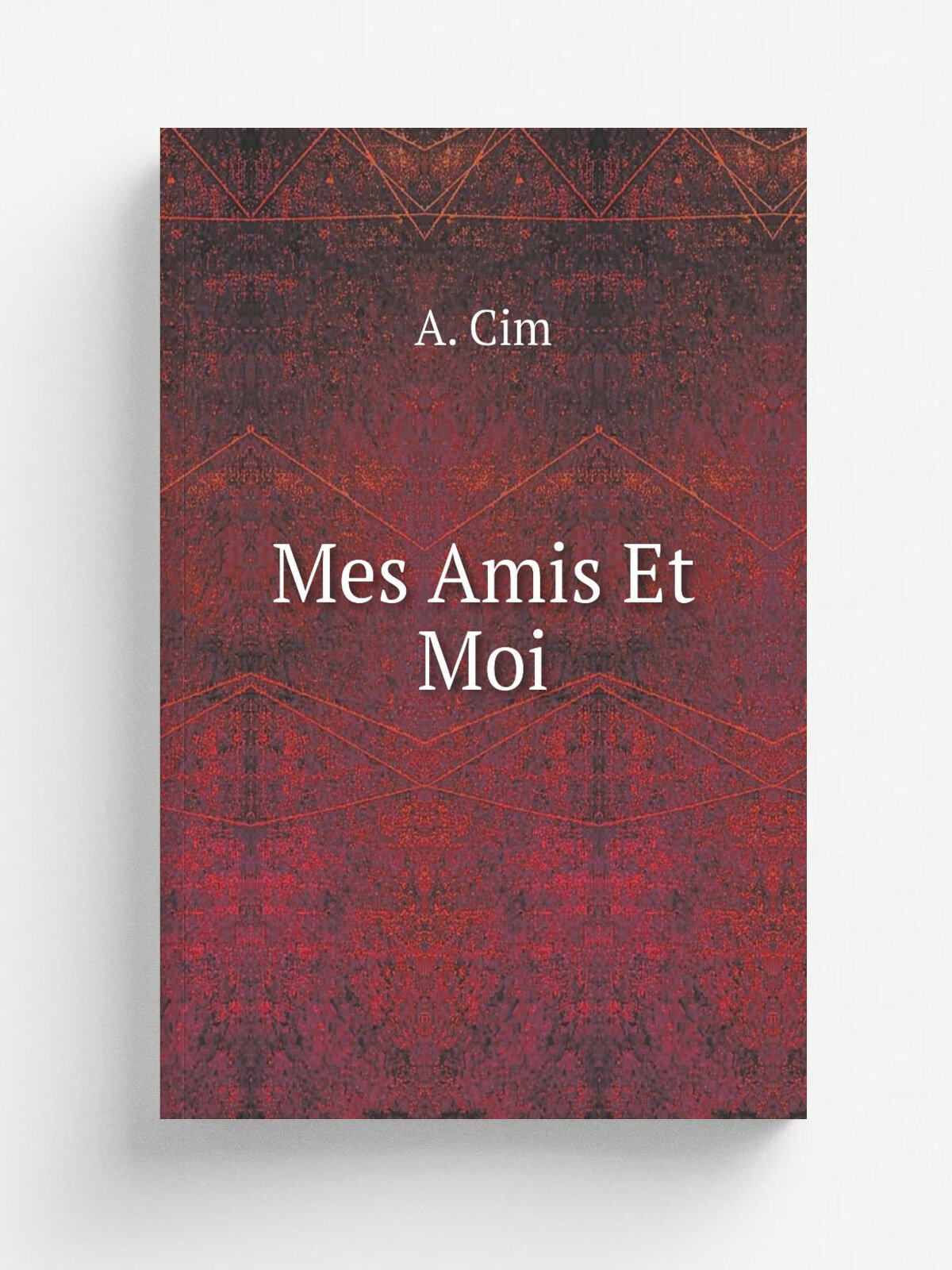 Mes Amis Et Moi