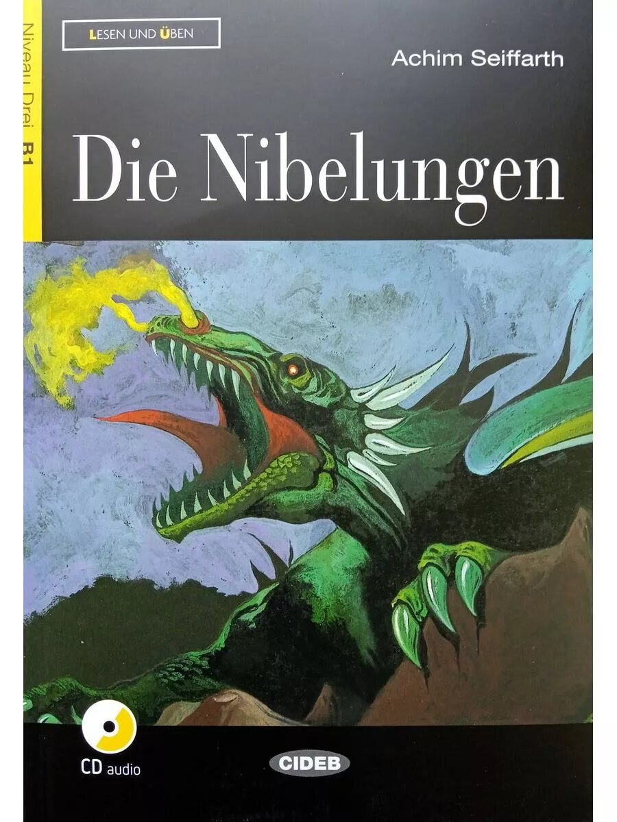 Lesen und Uben B1 Die Nibelungen + CD | Текст дополнен красочными картинками и фото.