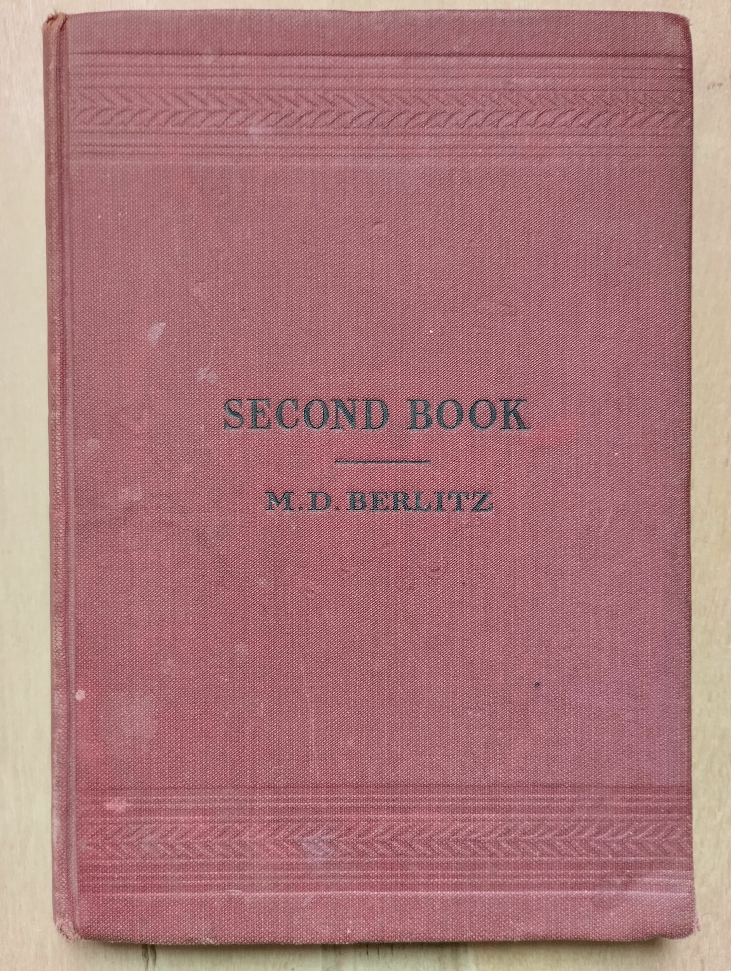 M.D. Berlitz. Method for teaching modern languages / Метод преподавания современных языков (книга на английском языке)