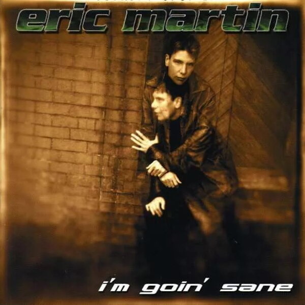 Компакт-диск Eric Martin — I'm Goin' Sane (RU)(CD)