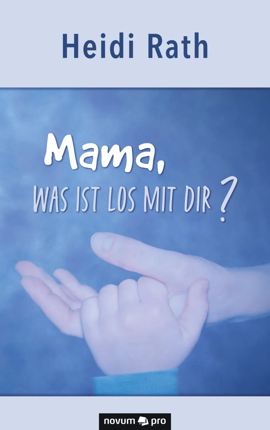 Mama, was ist los mit Dir? [Цифровая книга]