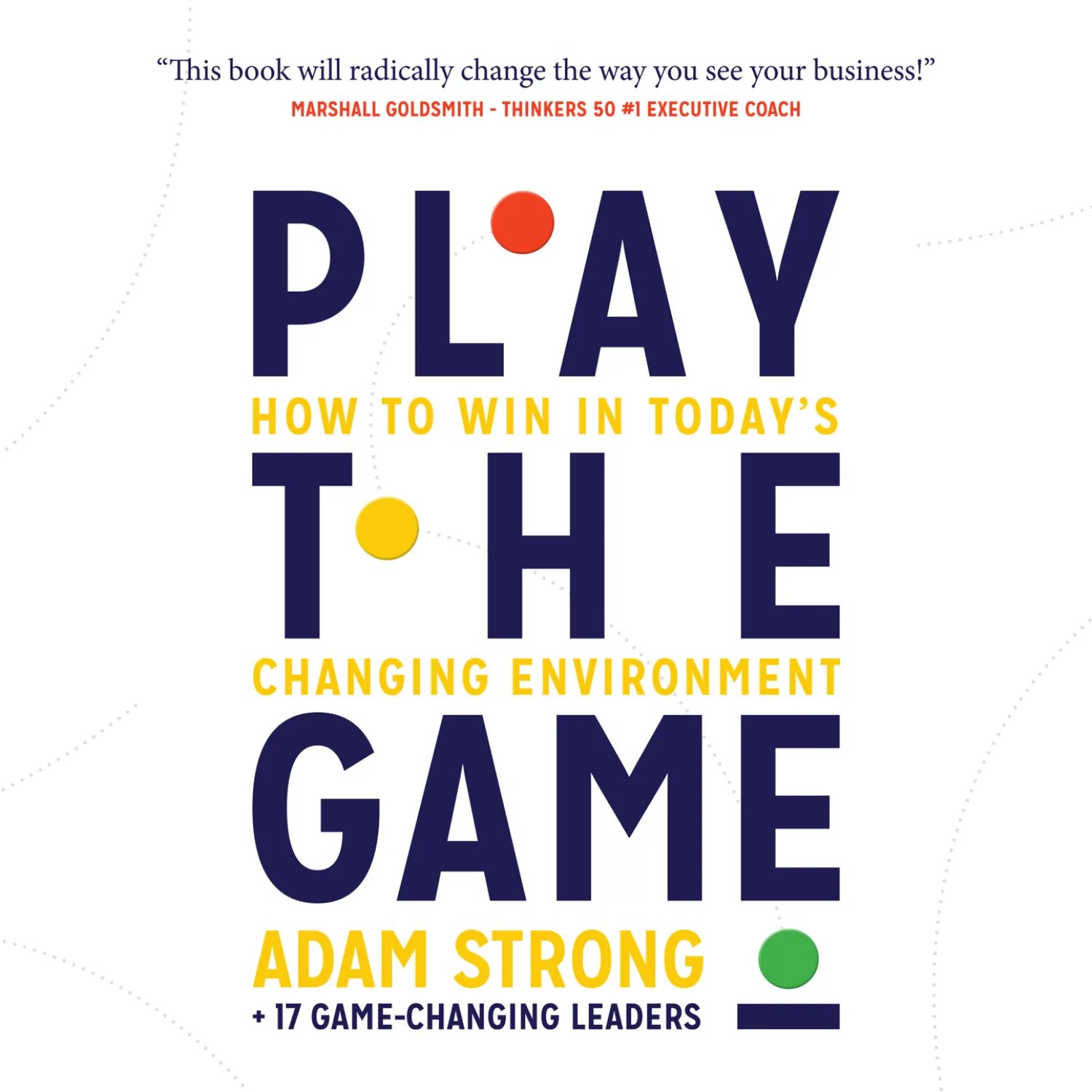 Play the Game - How to Win in Today's Changing Environment (Unabridged) [Аудиокнига]