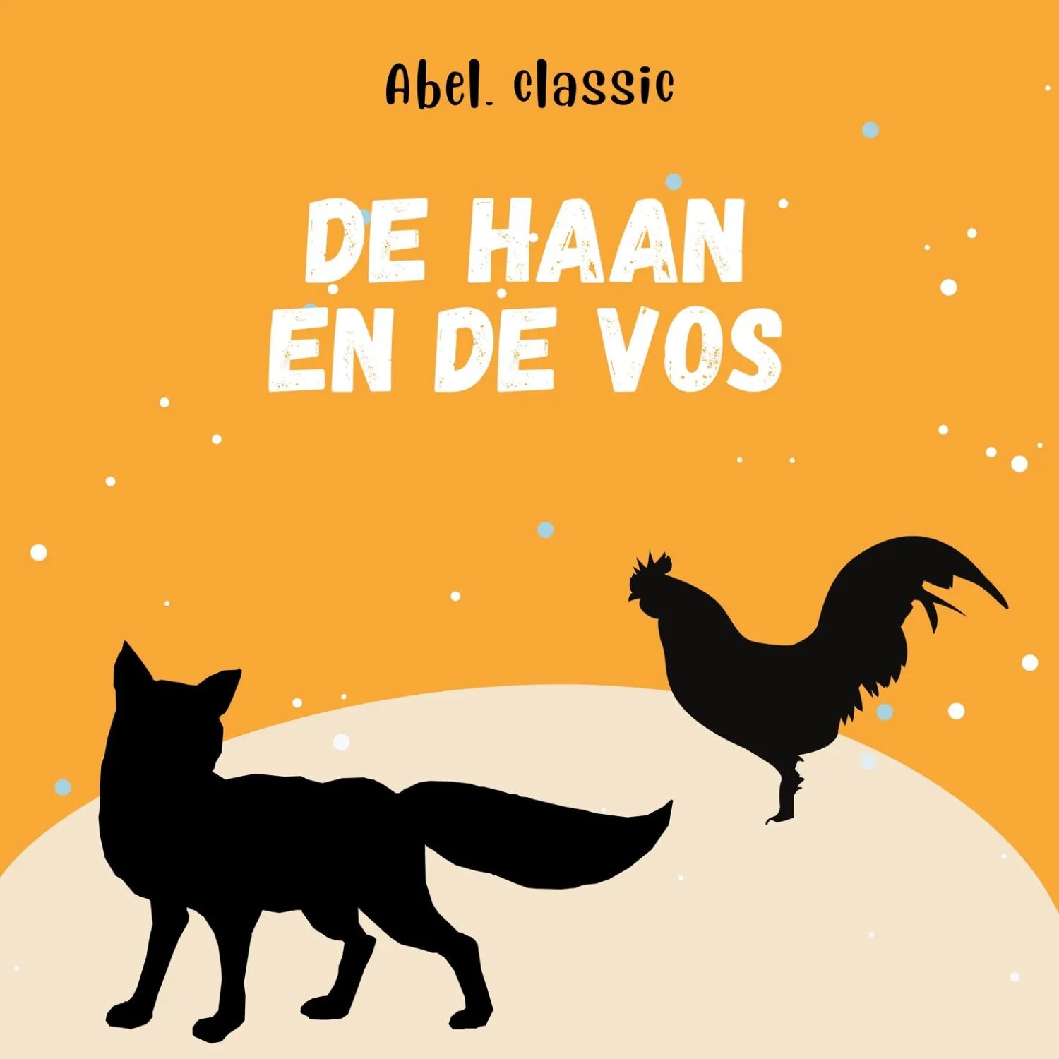 Abel Classics, De haan en de vos [Аудиокнига]
