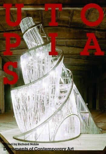 Utopias (Documents of Contemporary Art)