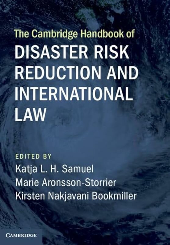 Книга на английском языке The Cambridge Handbook of Disaster Risk Reduction and International Law