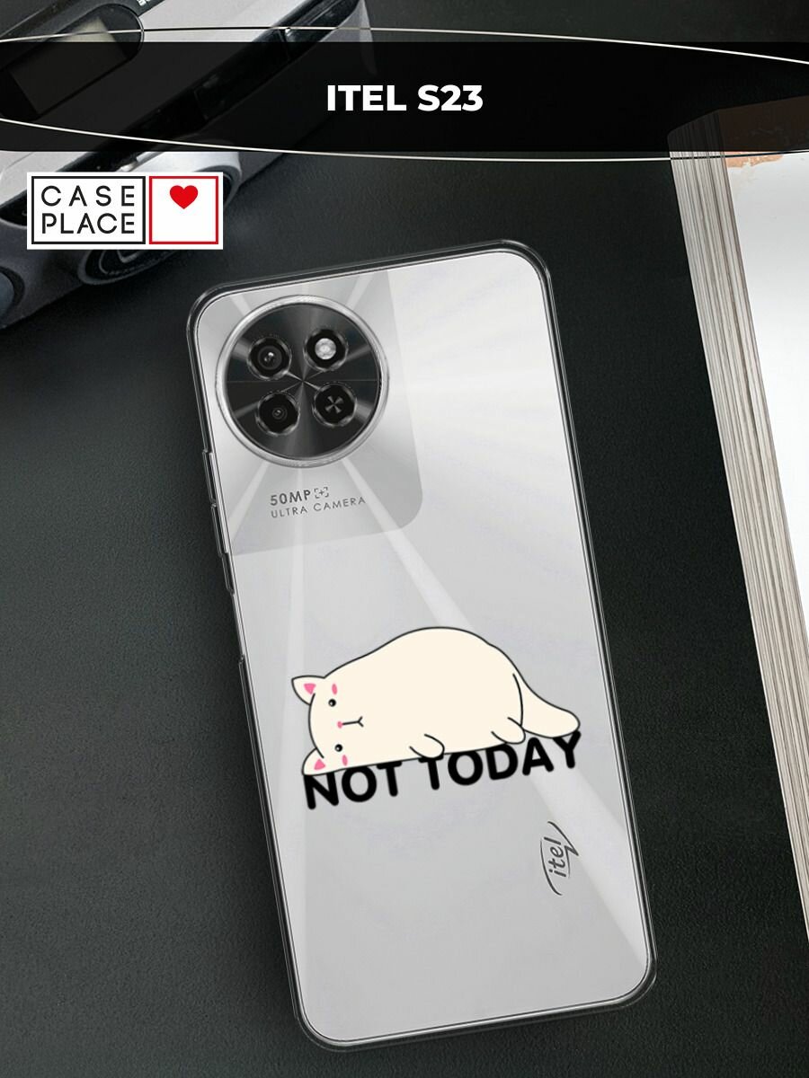 Чехол на Itel S23 / Ител S23 с принтом "Cat not today", прозрачный