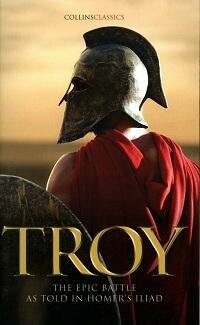 Книга "Troy : The epic battle as told in Homer`s Iliad"