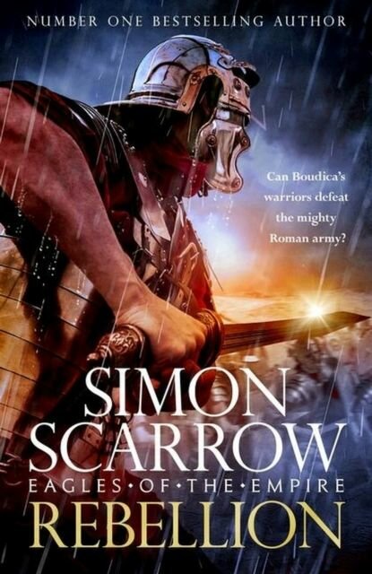 Rebellion (Eagles of Empire 22) Simon Scarrow 9781472287113 Reprinted books